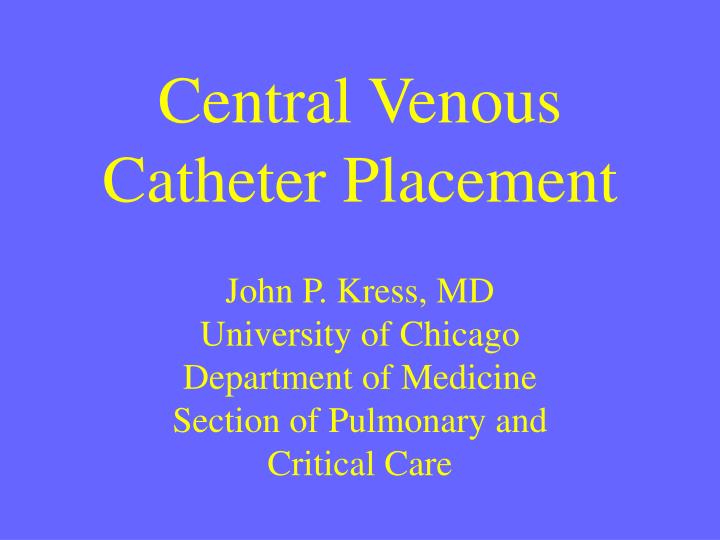 PPT - Central Venous Catheter Placement PowerPoint Presentation, free ...