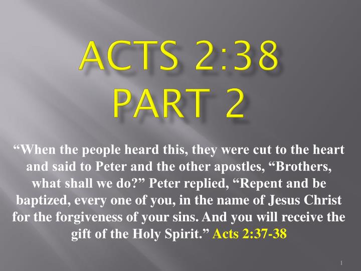 PPT - Acts 2:38 Part 2 PowerPoint Presentation, free download - ID:3430491