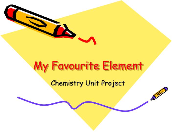 PPT - My Favourite Element PowerPoint Presentation, free download - ID ...