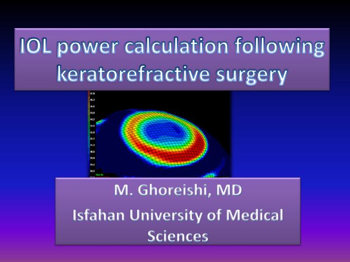 PPT - IOL power calculation following keratorefractive surgery ...