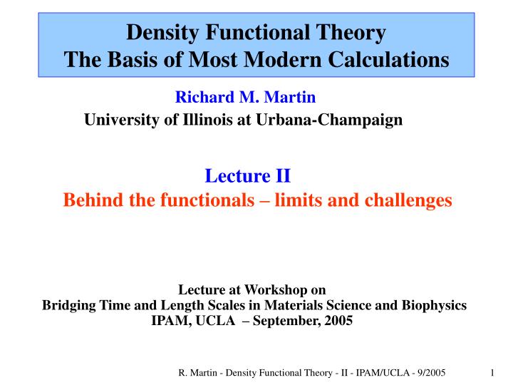 Ppt Density Functional Theory The Basis Of Most Modern Calculations