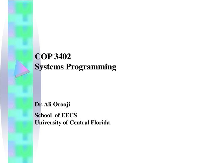 PPT - COP 3402 Systems Programming PowerPoint Presentation, free ...