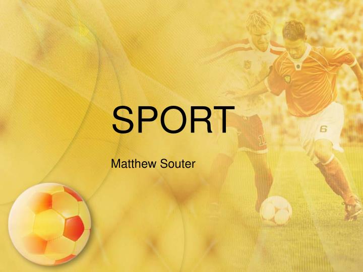 PPT - SPORT PowerPoint Presentation, free download - ID:3432568