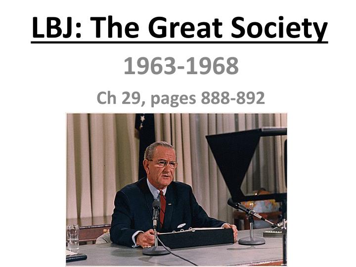 PPT - LBJ: The Great Society PowerPoint Presentation, free download ...