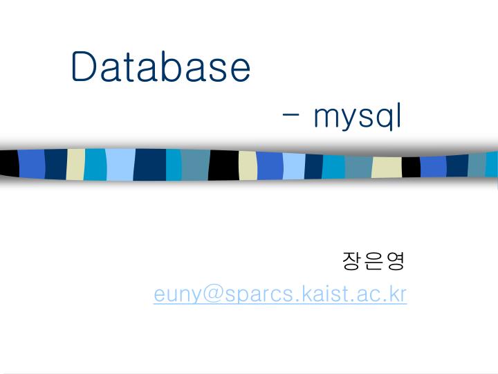 PPT - Database - mysql PowerPoint Presentation, free download - ID:3433472
