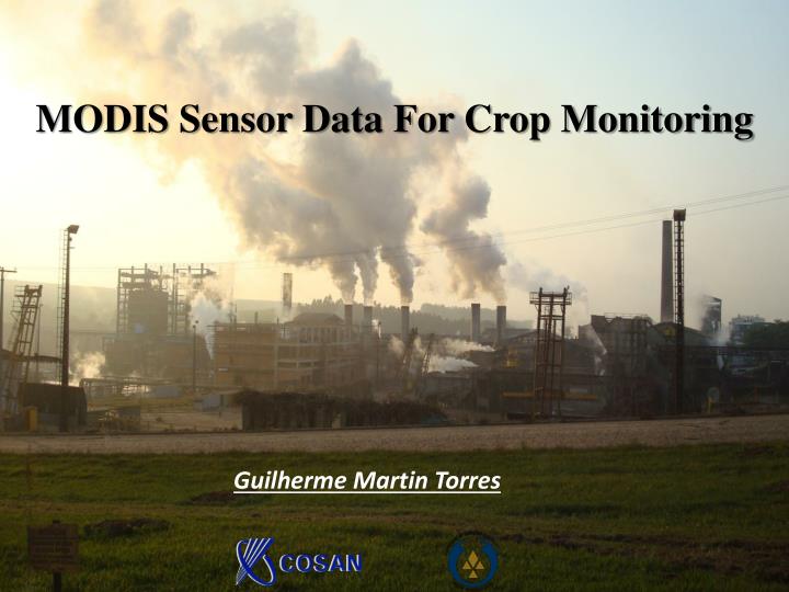 PPT - MODIS Sensor Data For Crop Monitoring PowerPoint Presentation ...