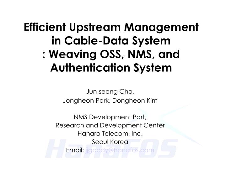 PPT - Efficient Upstream Management in Cable-Data System : Weaving OSS ...