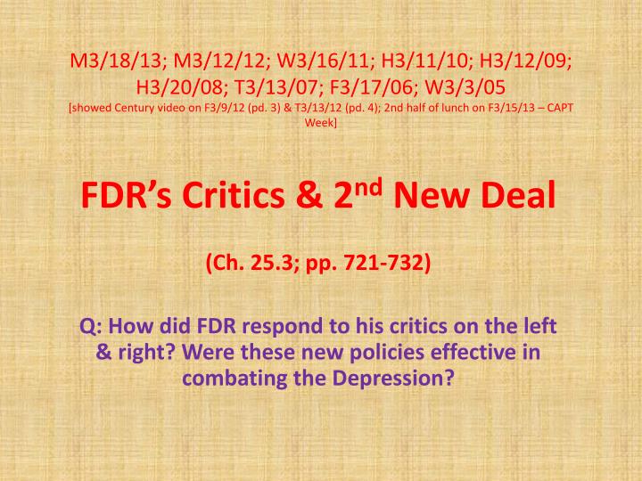PPT - FDR’s Critics & 2 nd New Deal ( Ch. 25.3; pp. 721-732 ...