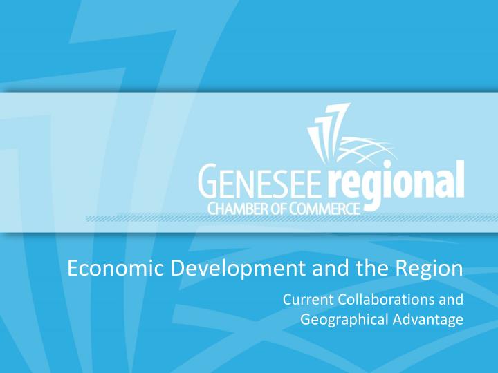 PPT - Economic Development and the Region PowerPoint Presentation, free ...