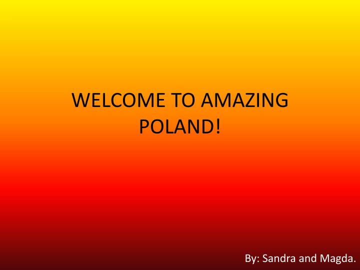 PPT - WELCOME TO AMAZING POLAND! PowerPoint Presentation, free download ...