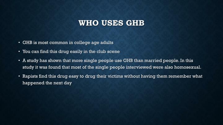PPT - GHB (Gamma- Hydroxybutyric Acid) PowerPoint Presentation - ID:3434979