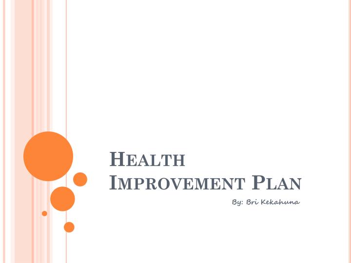 PPT - Health Improvement Plan PowerPoint Presentation, free download ...