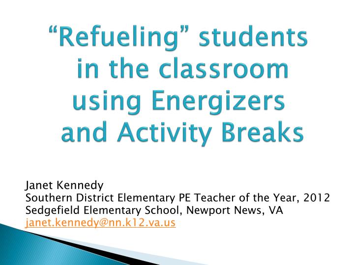 PPT - “Refueling” students in the classroom using Energizers and ...