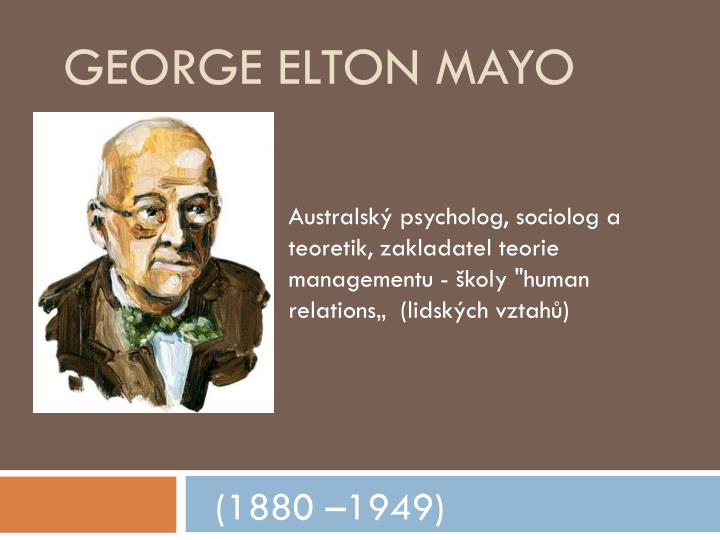 PPT - George Elton Mayo PowerPoint Presentation, free download - ID:3436785