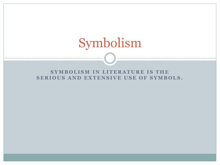PPT - Symbolism PowerPoint Presentation, free download - ID:3436993