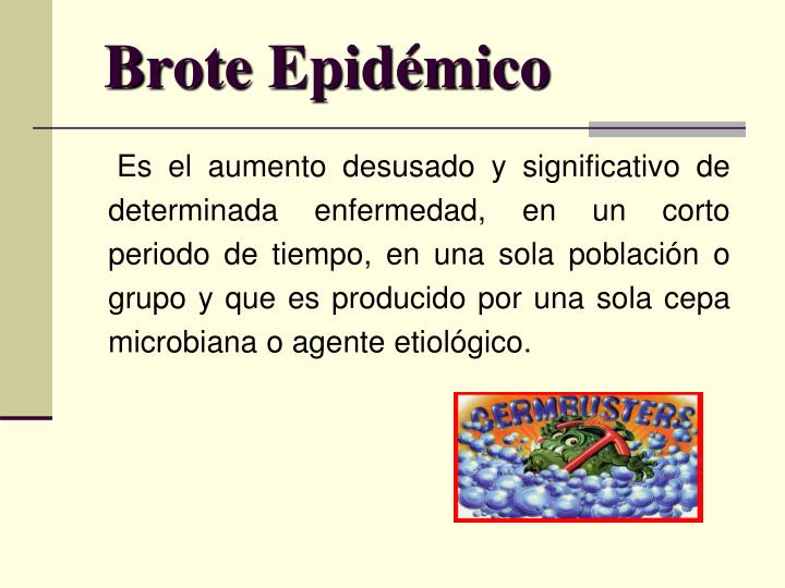 PPT - Brote Epidémico T.M. VILMA ACUÑA U PowerPoint Presentation - ID ...