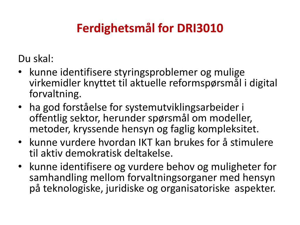 PPT - Introduksjon til DRI3010 Systemutvikling, offentlig styring og demokrati PowerPoint ...