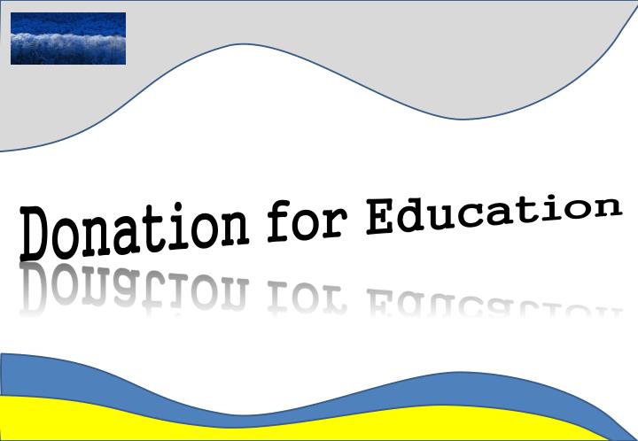 PPT - Donation for Education PowerPoint Presentation, free download ...