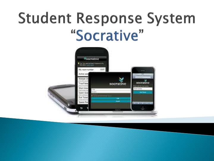 PPT - Student Response System “ Socrative ” PowerPoint Presentation ...
