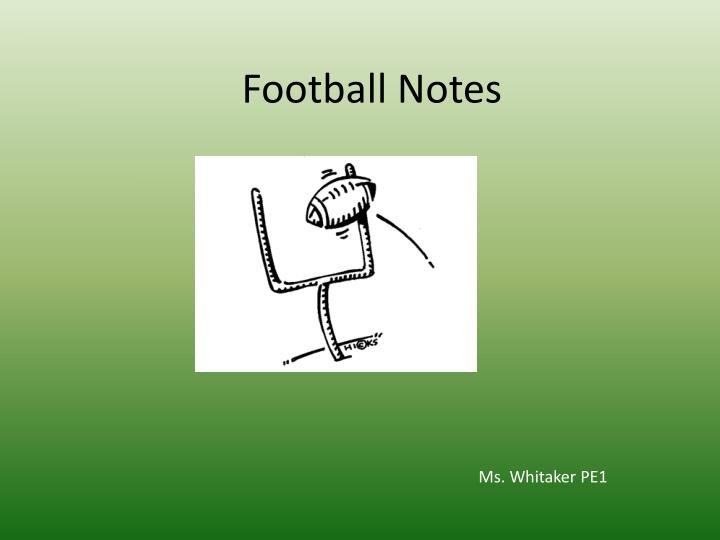 PPT - Football Notes PowerPoint Presentation, free download - ID:3438787
