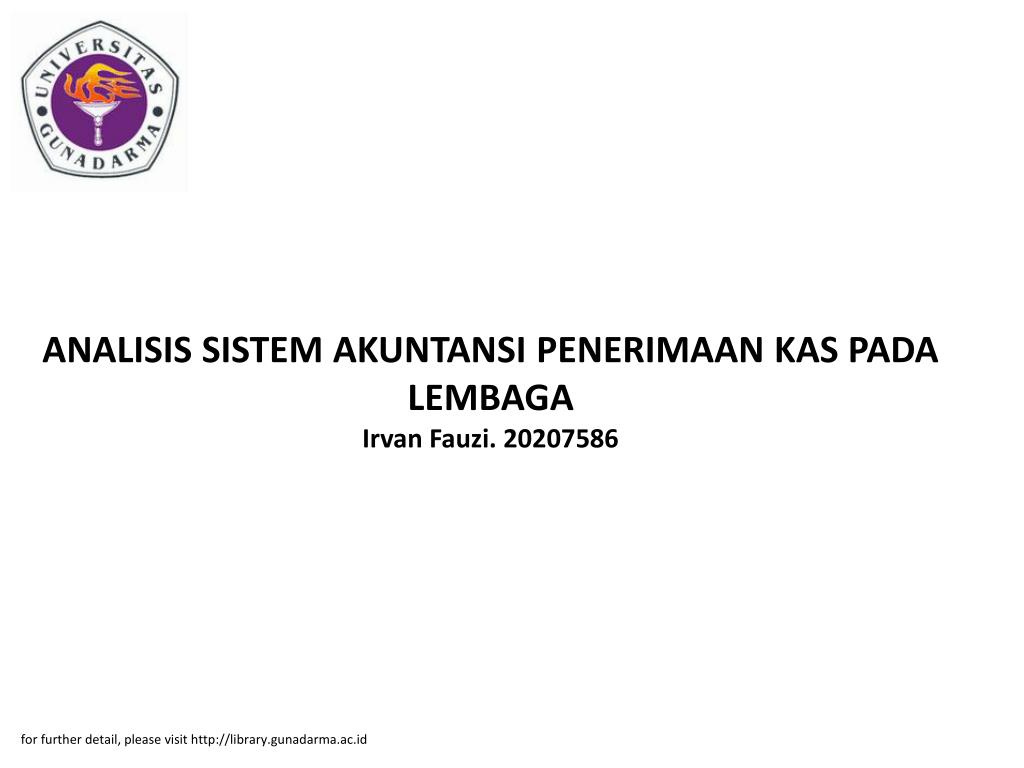 PPT - ANALISIS SISTEM AKUNTANSI PENERIMAAN KAS PADA LEMBAGA Irvan Fauzi ...