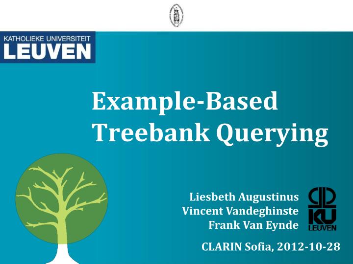 PPT - Example-Based Treebank Querying PowerPoint Presentation, free ...