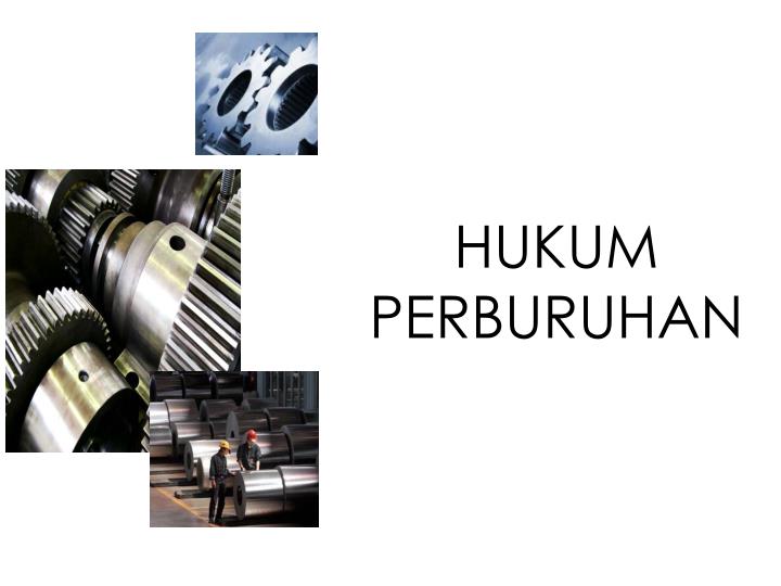 PPT - HUKUM PERBURUHAN PowerPoint Presentation, free download - ID:3440673