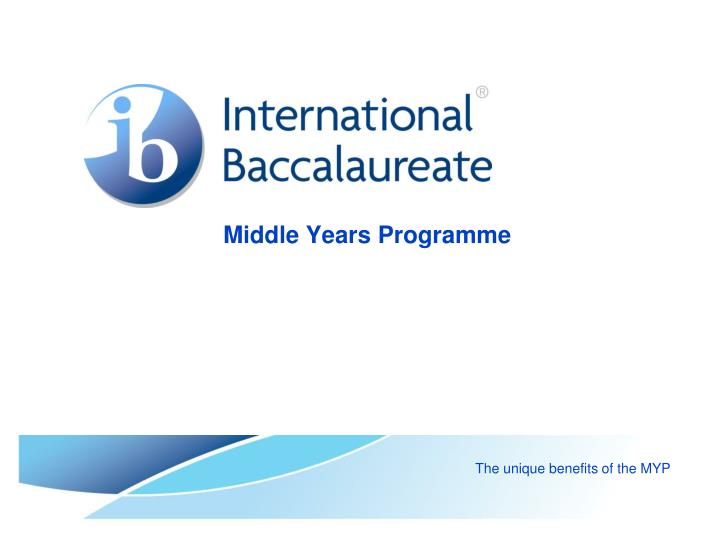 PPT - Middle Years Programme PowerPoint Presentation, free download ...