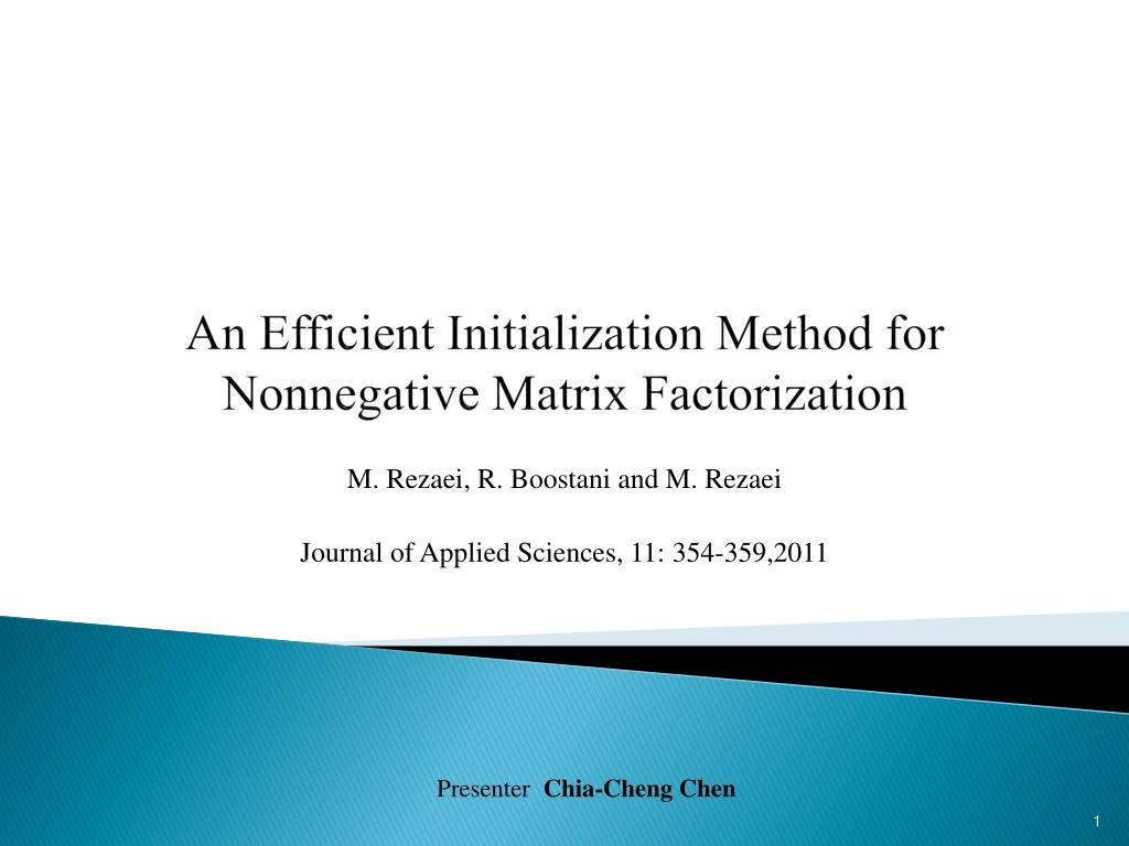 Ppt An Efficient Initialization Method For Nonnegative Matrix Factorization Powerpoint