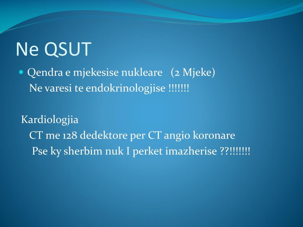 PPT - Gjendja aktuale e sherbimit te imazherise ne QSUT PowerPoint ...