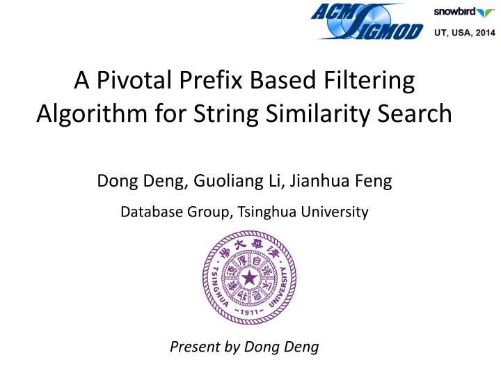 Ppt A Pivotal Prefix Based Filtering Algorithm For String Similarity 2795