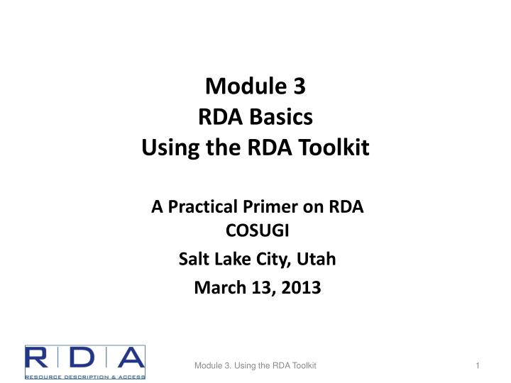 PPT - Module 3 RDA Basics Using the RDA Toolkit PowerPoint Presentation ...
