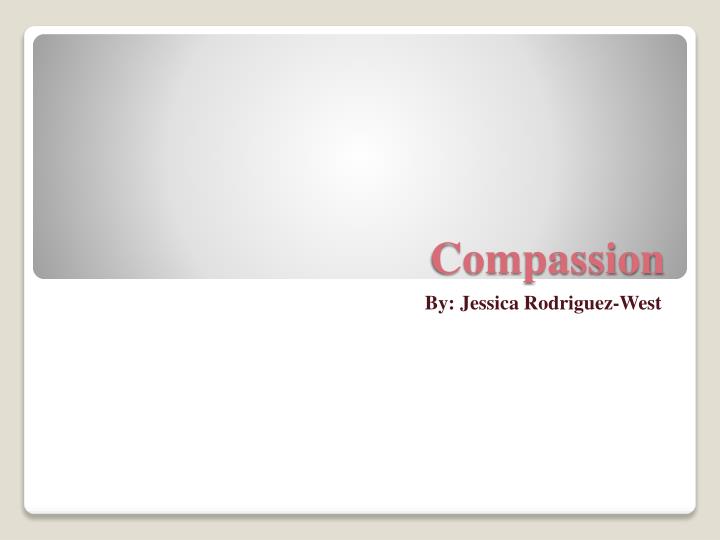 PPT - Compassion PowerPoint Presentation, free download - ID:3446038