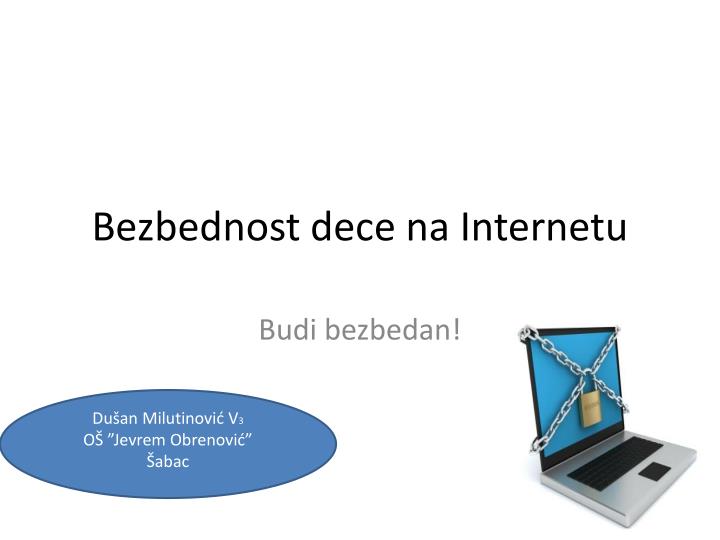 PPT - Bezbednost dece na Internetu PowerPoint Presentation, free ...