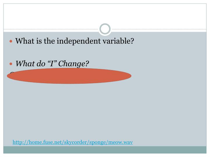 PPT - Independent and Dependent Variables PowerPoint Presentation - ID ...