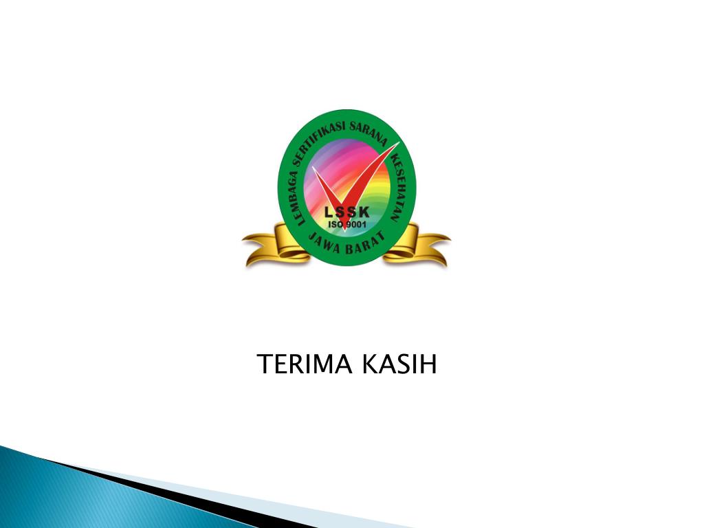 PPT - LEMBAGA SERTIFIKASI SARANA KESEHATAN (LSSK) DINAS KESEHATAN ...