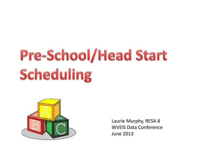 PPT - Pre-School/Head Start Scheduling PowerPoint Presentation, free ...
