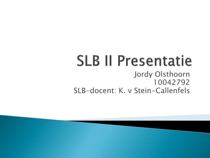 PPT - SLB II Presentatie PowerPoint Presentation, free download - ID ...