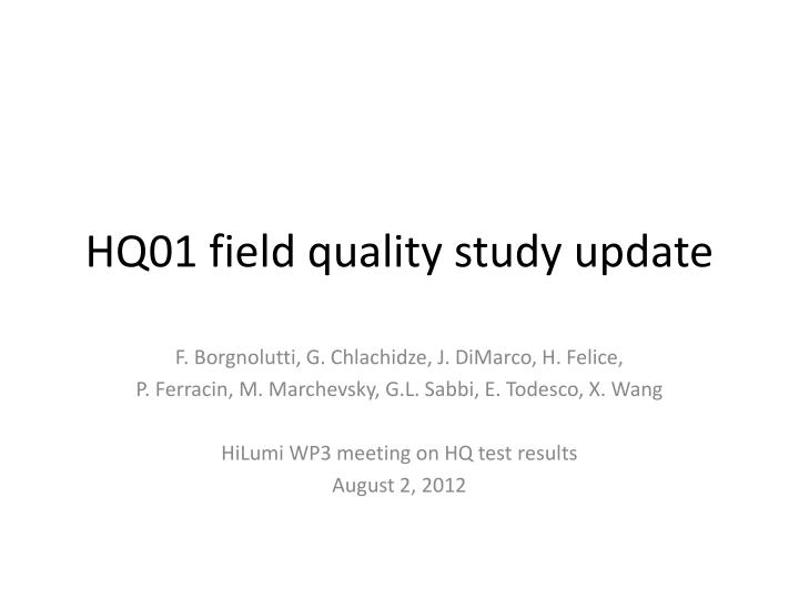 PPT - HQ01 field quality study update PowerPoint Presentation, free ...