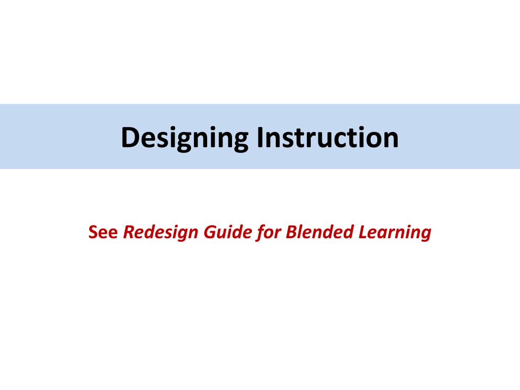 PPT - Designing for Blended Learning PowerPoint Presentation, free ...