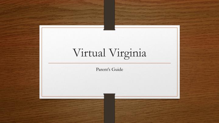 PPT - Virtual Virginia PowerPoint Presentation, free download - ID:3451598