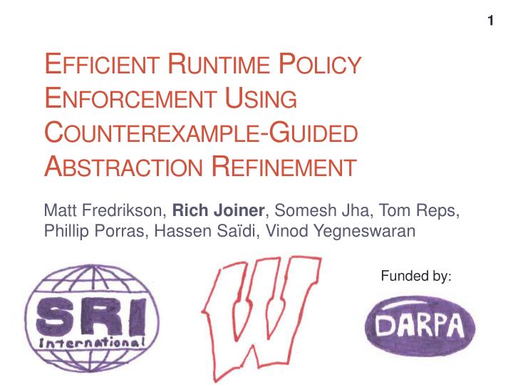 Ppt Efficient Runtime Policy Enforcement Using Counterexample Guided Abstraction Refinement