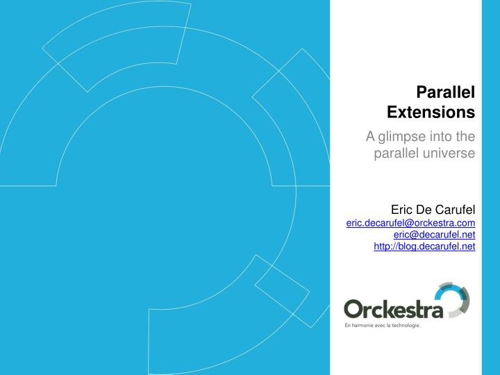 PPT - Parallel Extensions PowerPoint Presentation, free download - ID ...