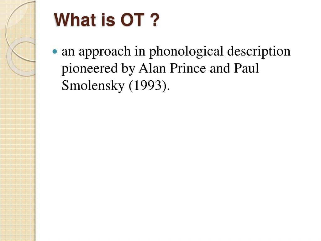PPT - Optimality Theory PowerPoint Presentation, free download - ID:3454534 PPT - Optimality Theory PowerPoint Presentation, free download - ID:3454534