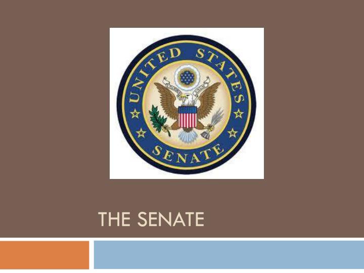 PPT - The Senate PowerPoint Presentation, free download - ID:3455235