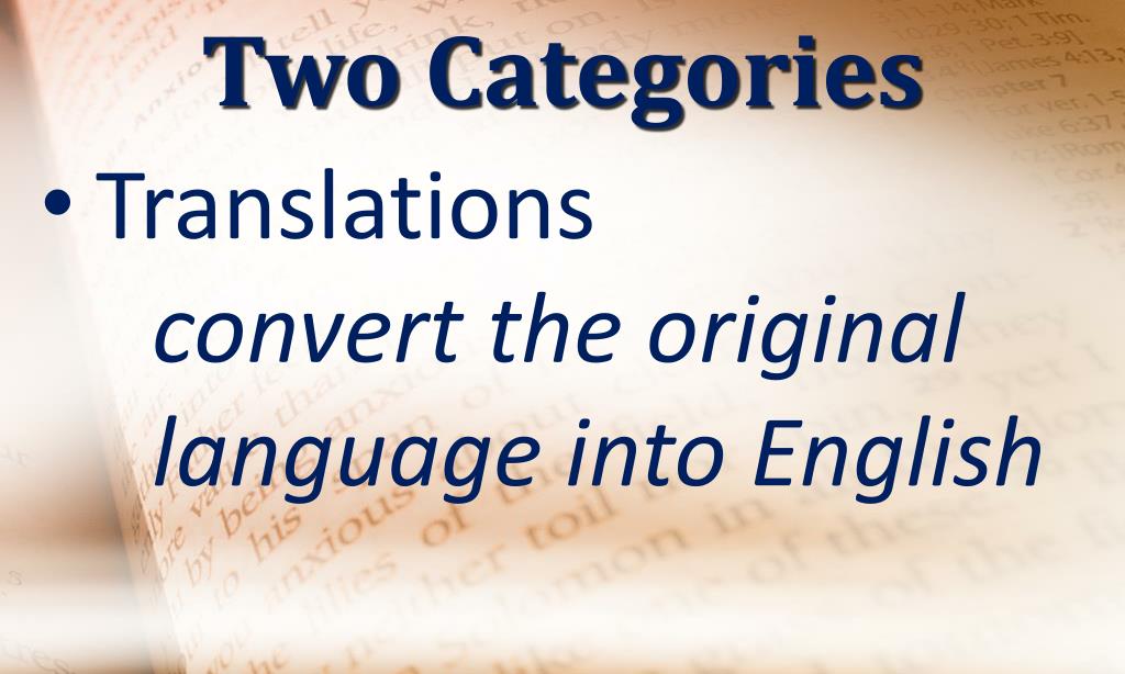 PPT - The English Bible Knowing How to Choose the Right One PowerPoint ...