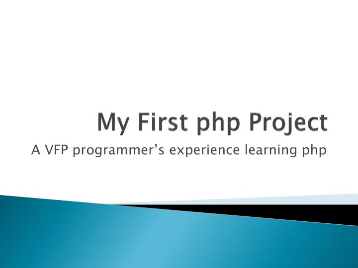 PPT - My First php Project PowerPoint Presentation, free download - ID ...