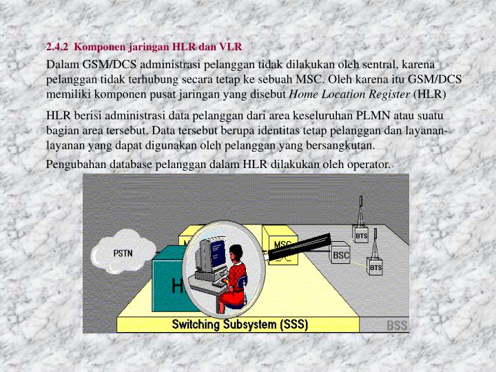 PPT - 2.4.2 Komponen jaringan HLR dan VLR PowerPoint Presentation, free ...