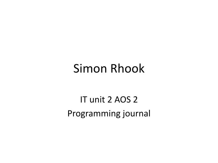 PPT - Simon Rhook PowerPoint Presentation, free download - ID:3457362