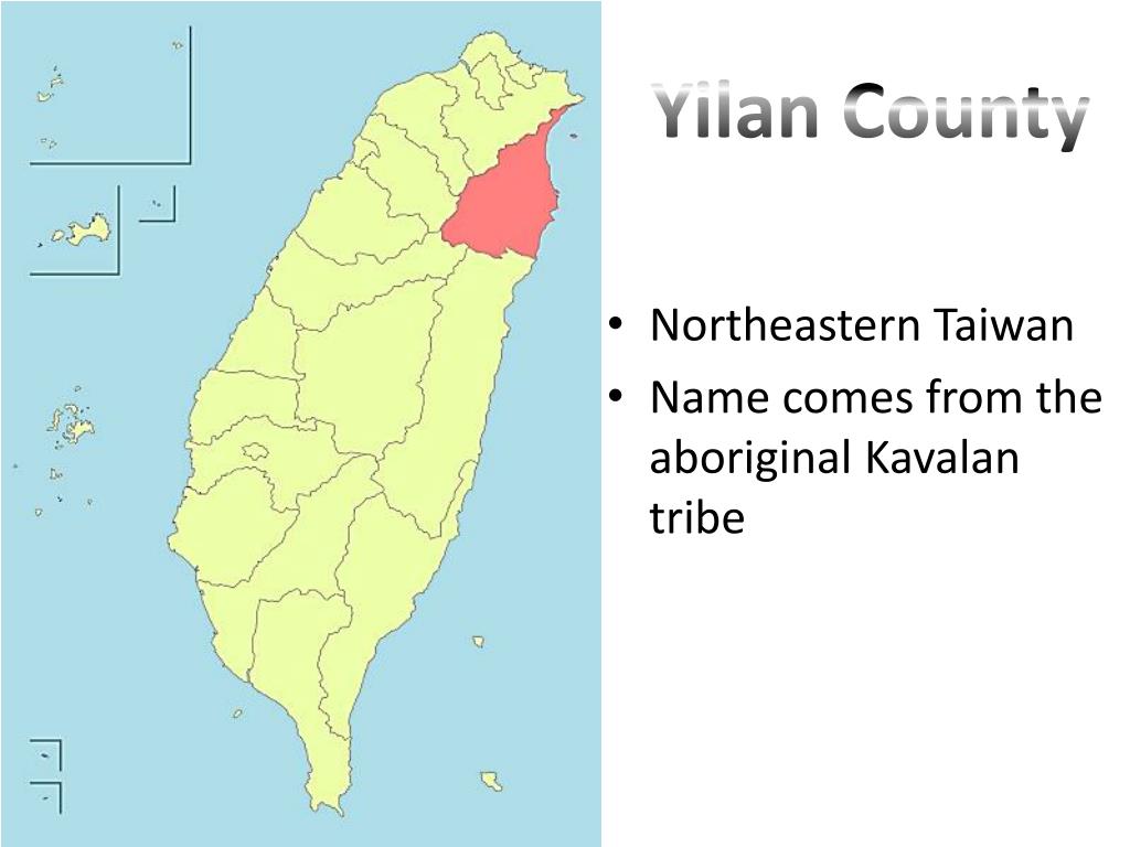 PPT - Northeastern Taiwan N ame comes from the aboriginal Kavalan tribe ...